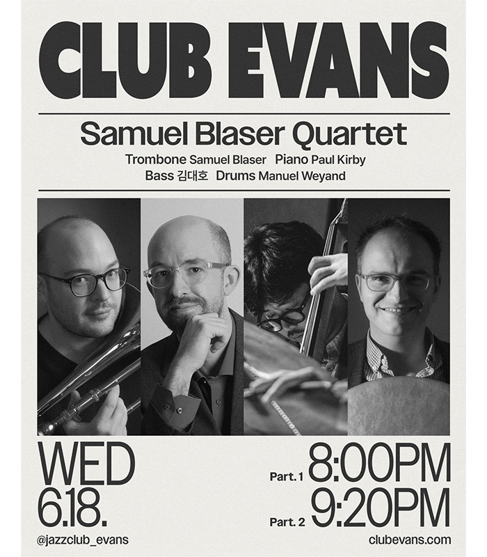 Samuel Blaser Quartet > SCHEDULE | EVANS